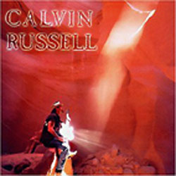 The Complete & Authorized Website of Calvin Russell - A Discography of ...